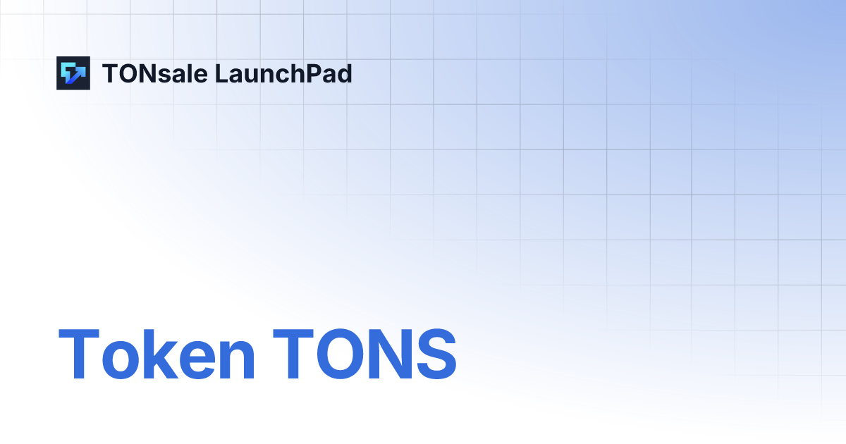 Token TONS | TONsale LaunchPad